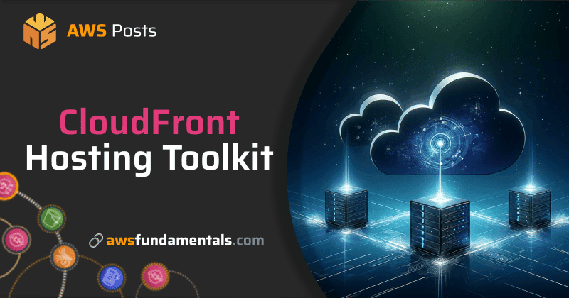 Hosting your Frontend on AWS with the CloudFront Hosting Toolkit - Is it good 🤔